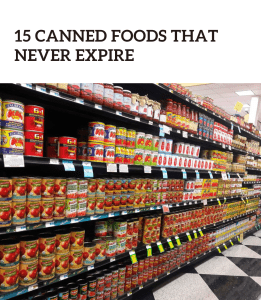 15 Canned Foods That Never Expire